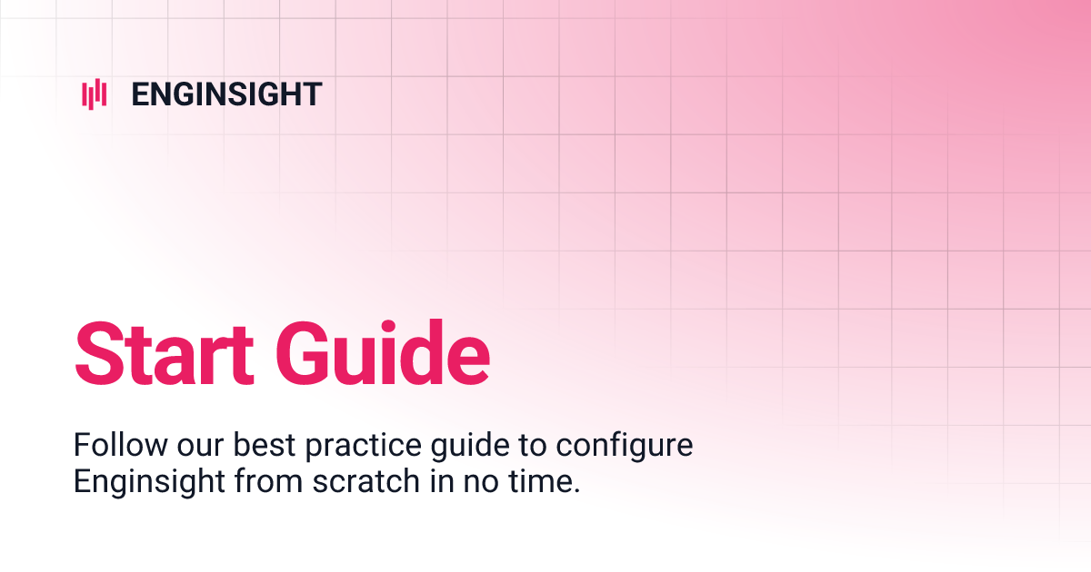 Start Guide | ENGINSIGHT