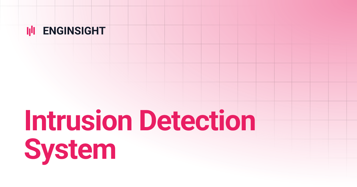 Intrusion Detection System | ENGINSIGHT