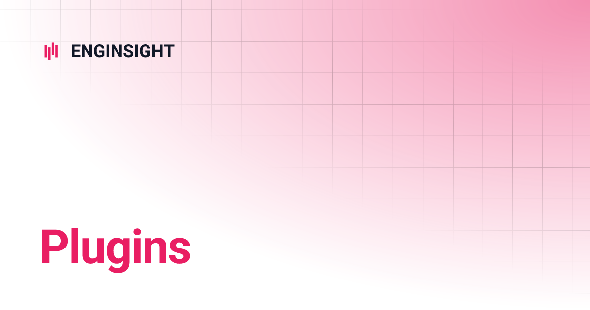 Plugins | ENGINSIGHT